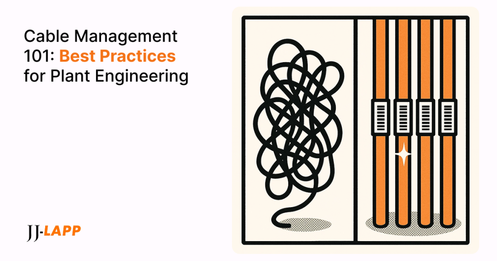 Cable Management 101 for Plant Engineering | JJ-LAPP